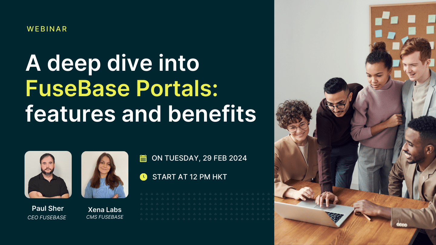 Webinar - A Deep Dive into FuseBase Portals: Features and Benefits